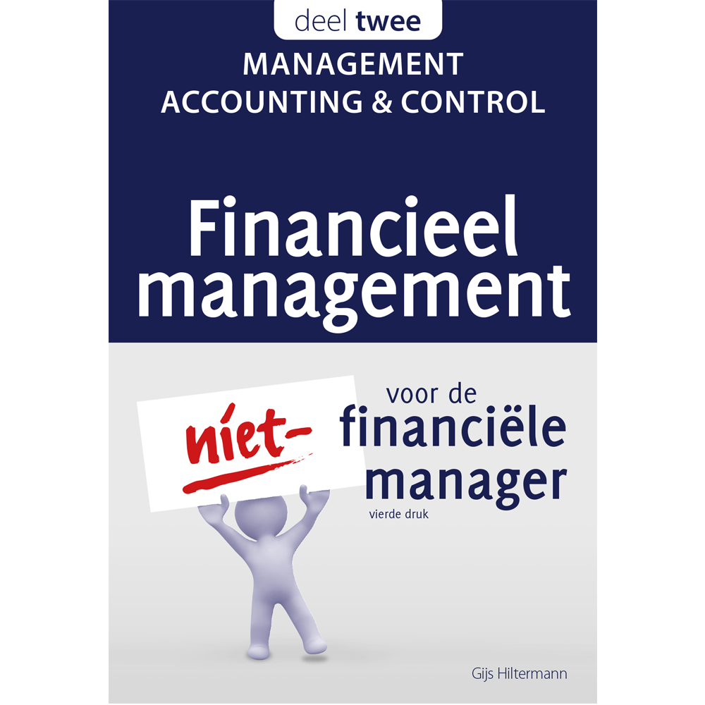 Financieel Management voor de niet-financiële manager - 2 Management ...